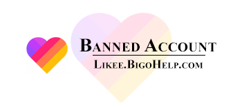 Banned Likee Account | Likee App